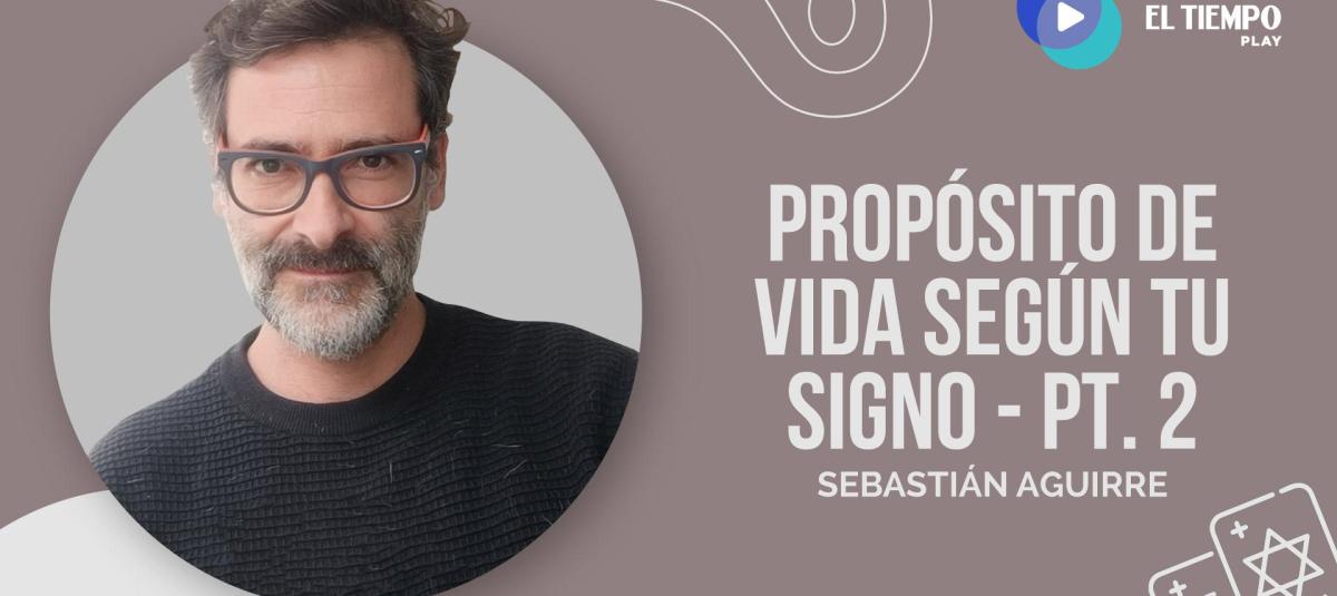 Propósito de vida según tu signo parte 2