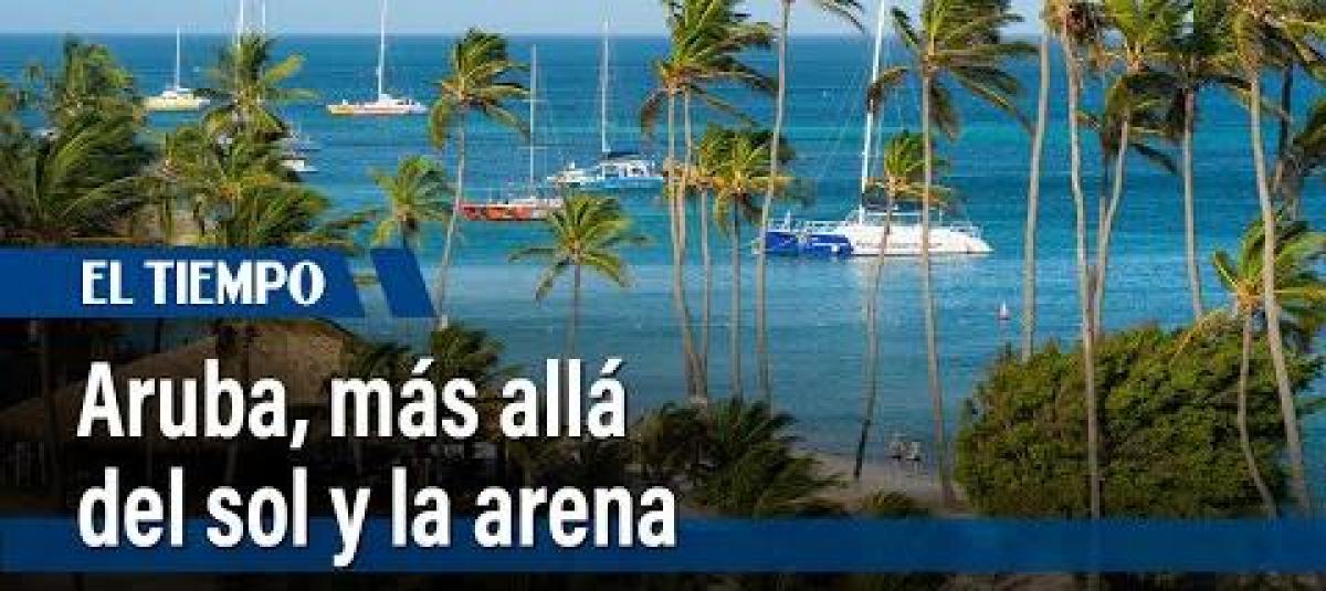 Aruba: cinco atractivos para disfrutar de este país, más allá de las playas