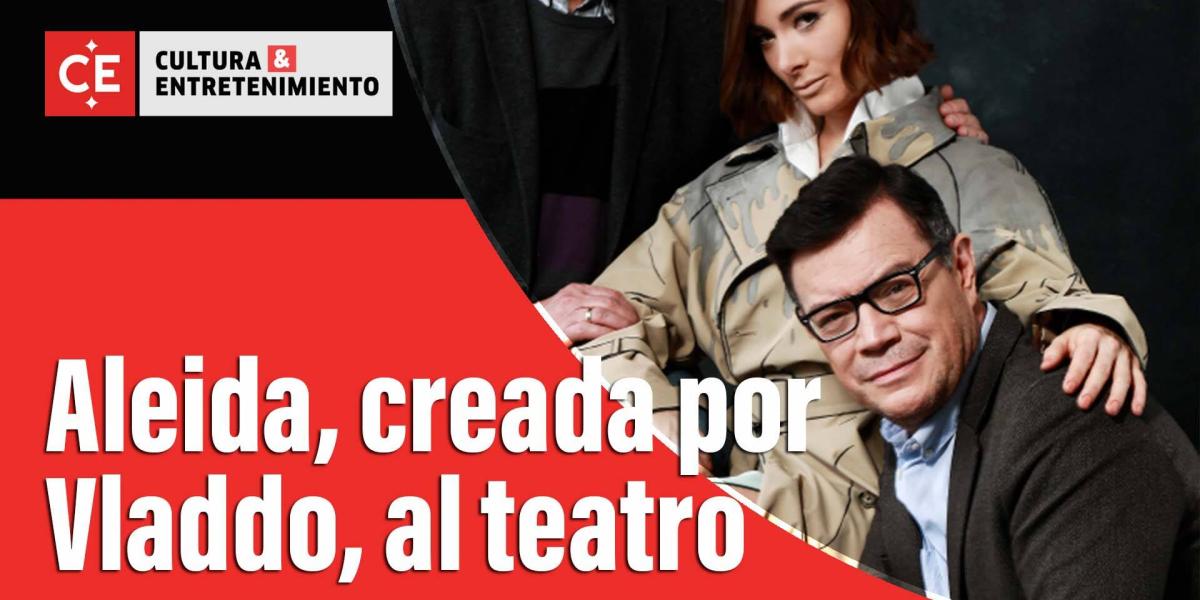 Aleida, el personaje de Vladdo, ahora protagoniza una obra teatral