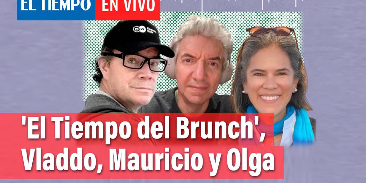 'El Tiempo del Brunch': Vladdo, Mauricio Reina y Olga Helena Fernández