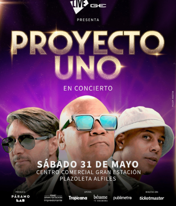 Proyecto Uno en vivo en Bogotá: habrá concierto que inaugura el Gran ...