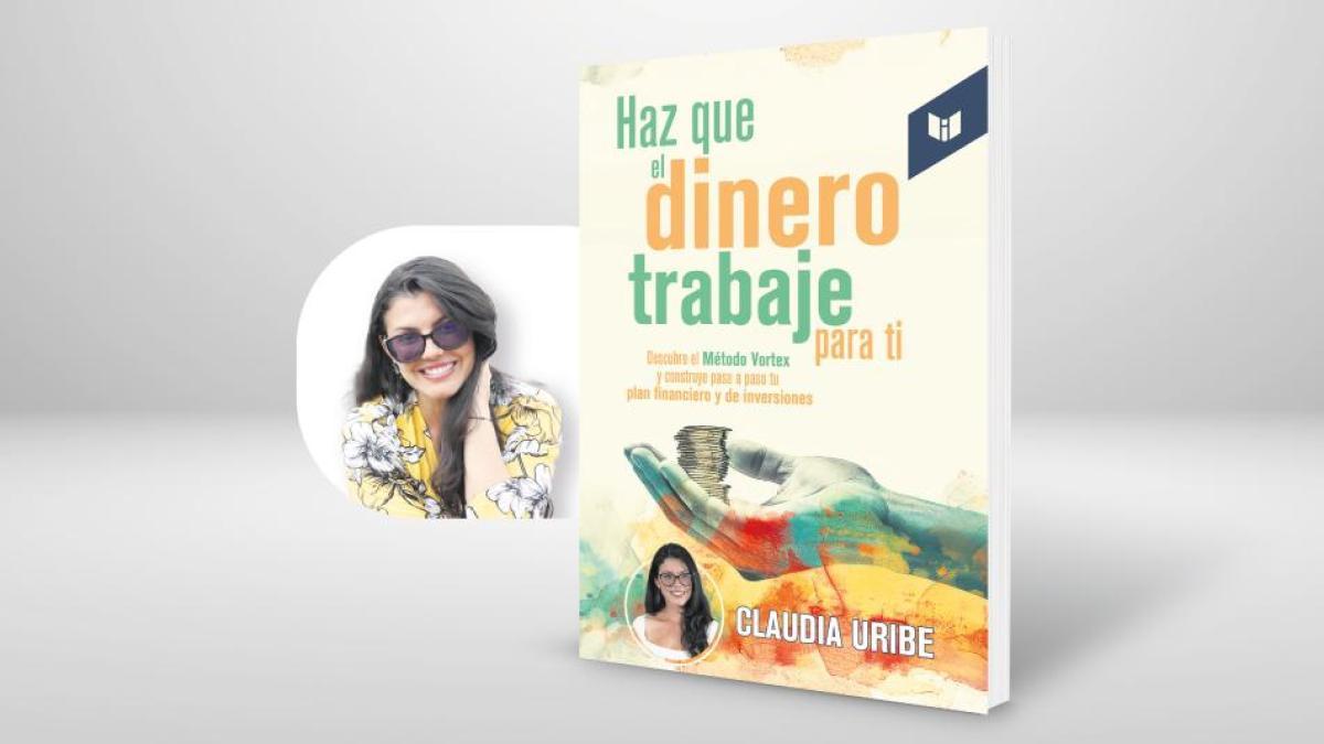 Descubre el Método Vortex con el nuevo libro de Claudia Uribe: 'Haz que ...